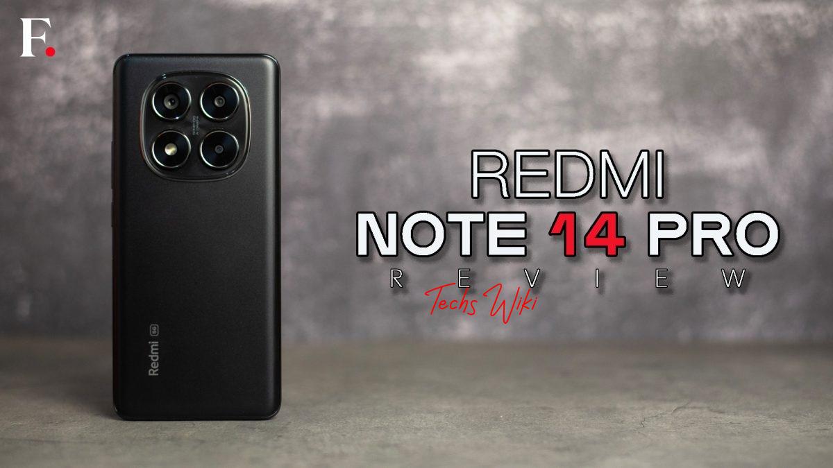 Redmi Note 14 Pro Review: SuperNote Supercharged – Firstpost - टेक्स WIKI